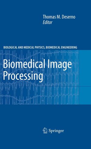Biomedical Image Processing. Deserno, Thomas M. / Escritor. Libro en papel. 9783642158155 ...