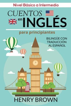 Cuentos En Inglés Para Principiantes Bilingüe Con Traducción Al